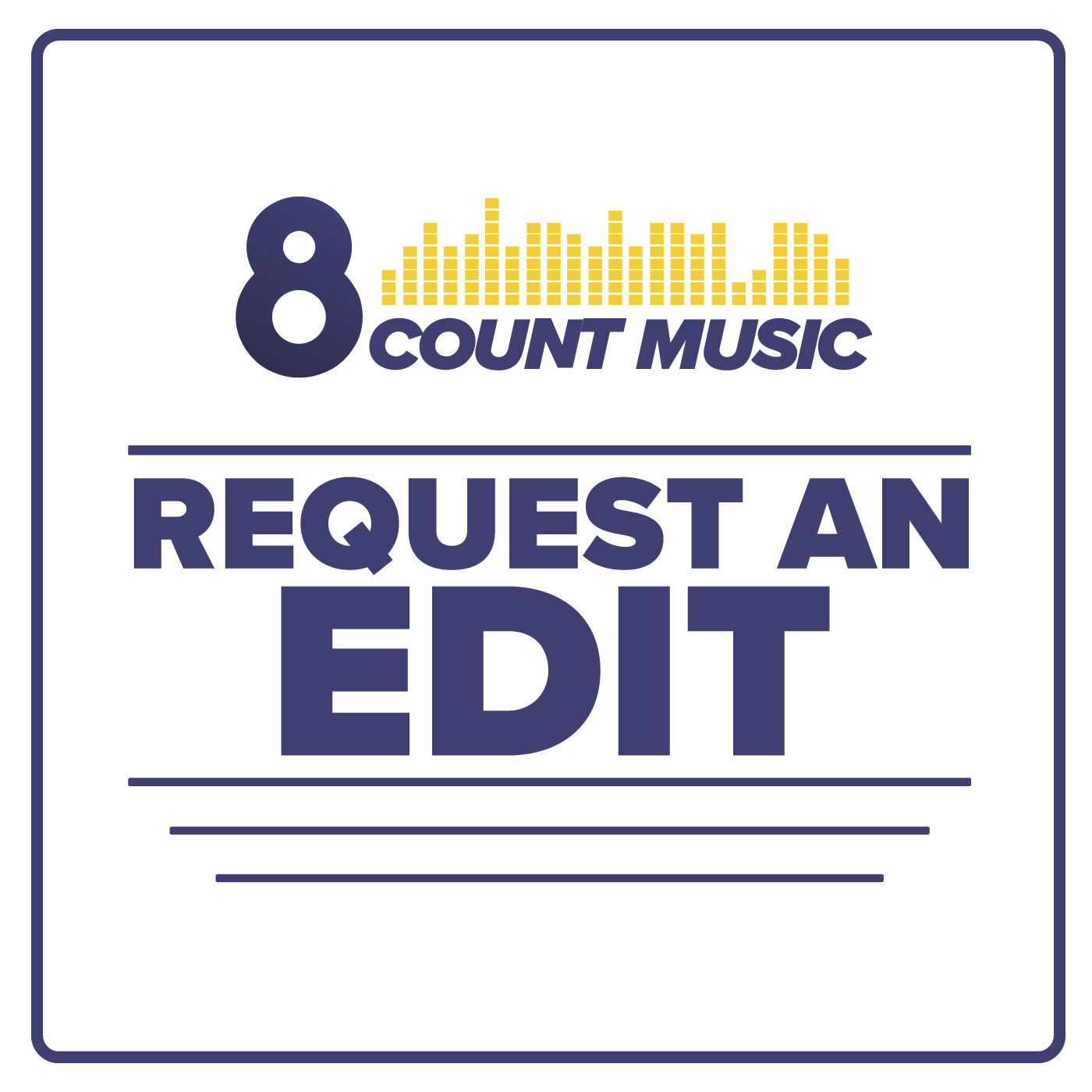 Request an Edit - 8 Count Music